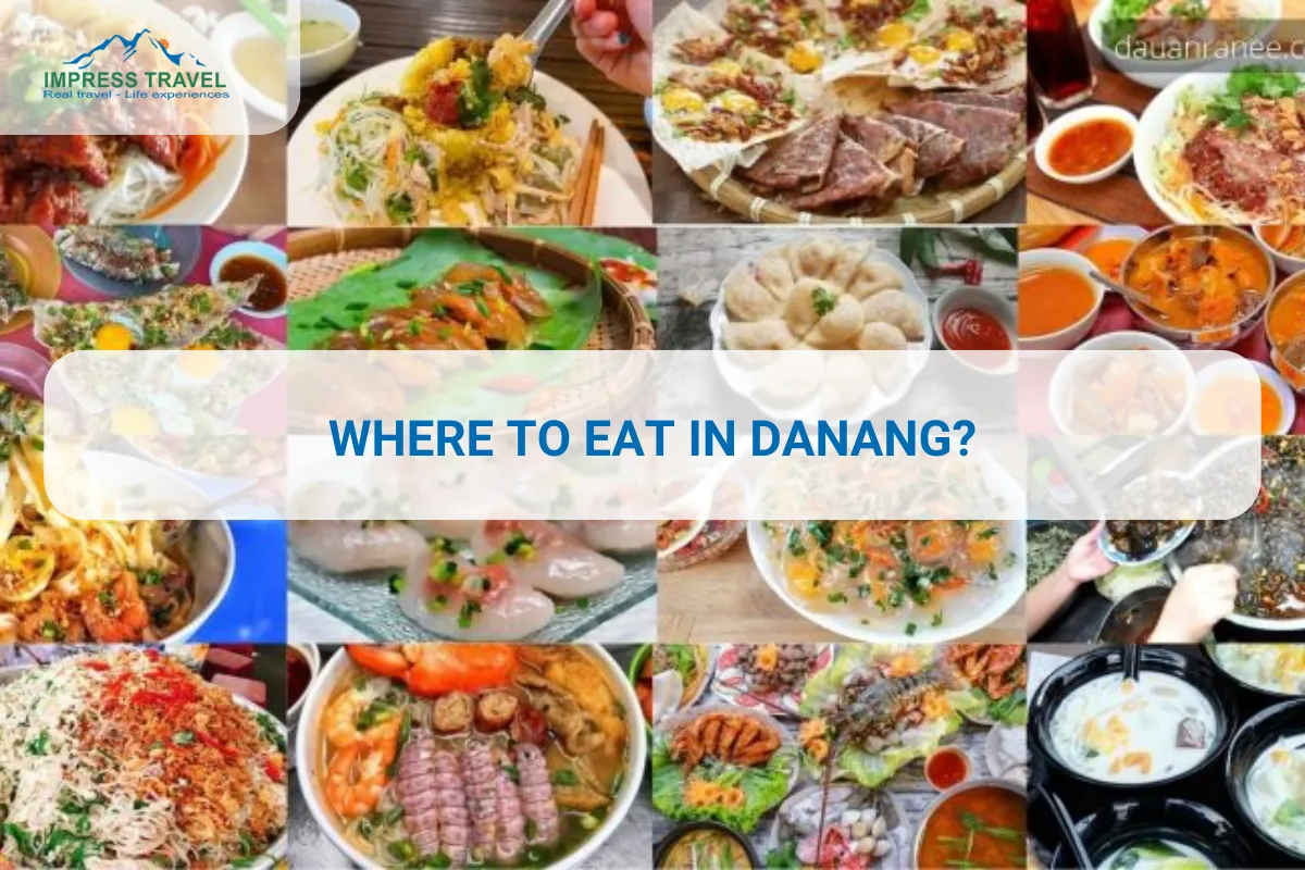 Where to eat the appetizing meals for Danang tours?