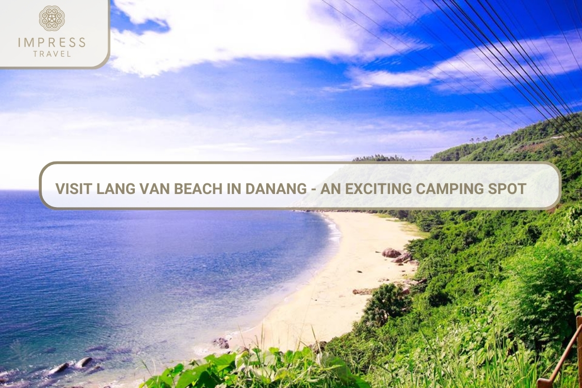 Visit Lang Van Beach in Danang - An Exciting Camping Spot