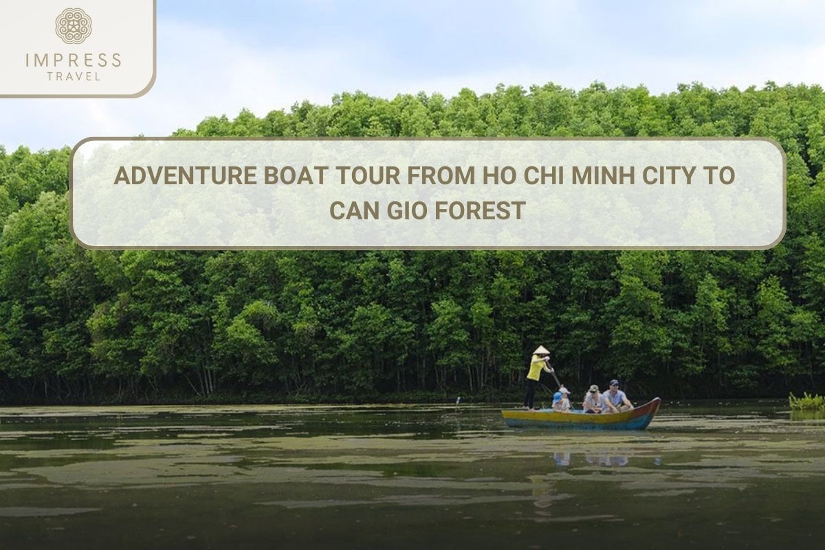 Adventure Boat Ho Chi Minh City tours visit Can Gio Forest