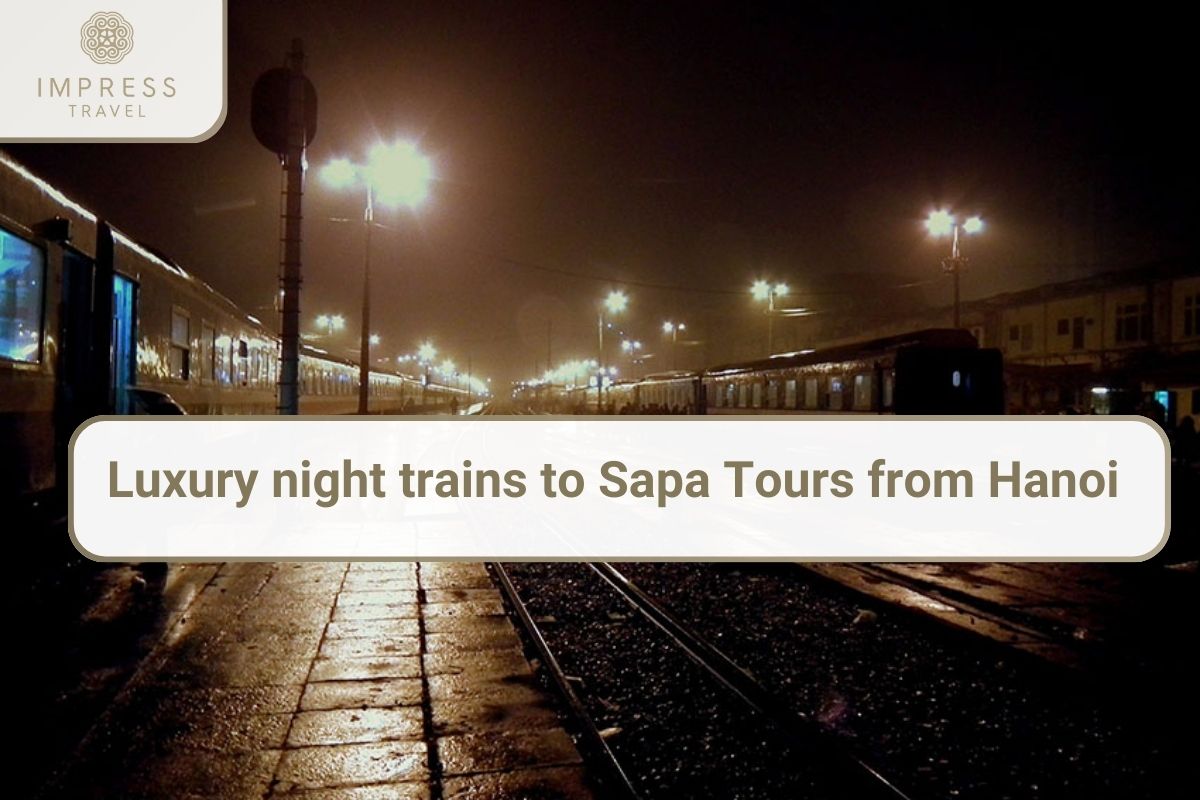 Luxury night trains to Sapa Tours