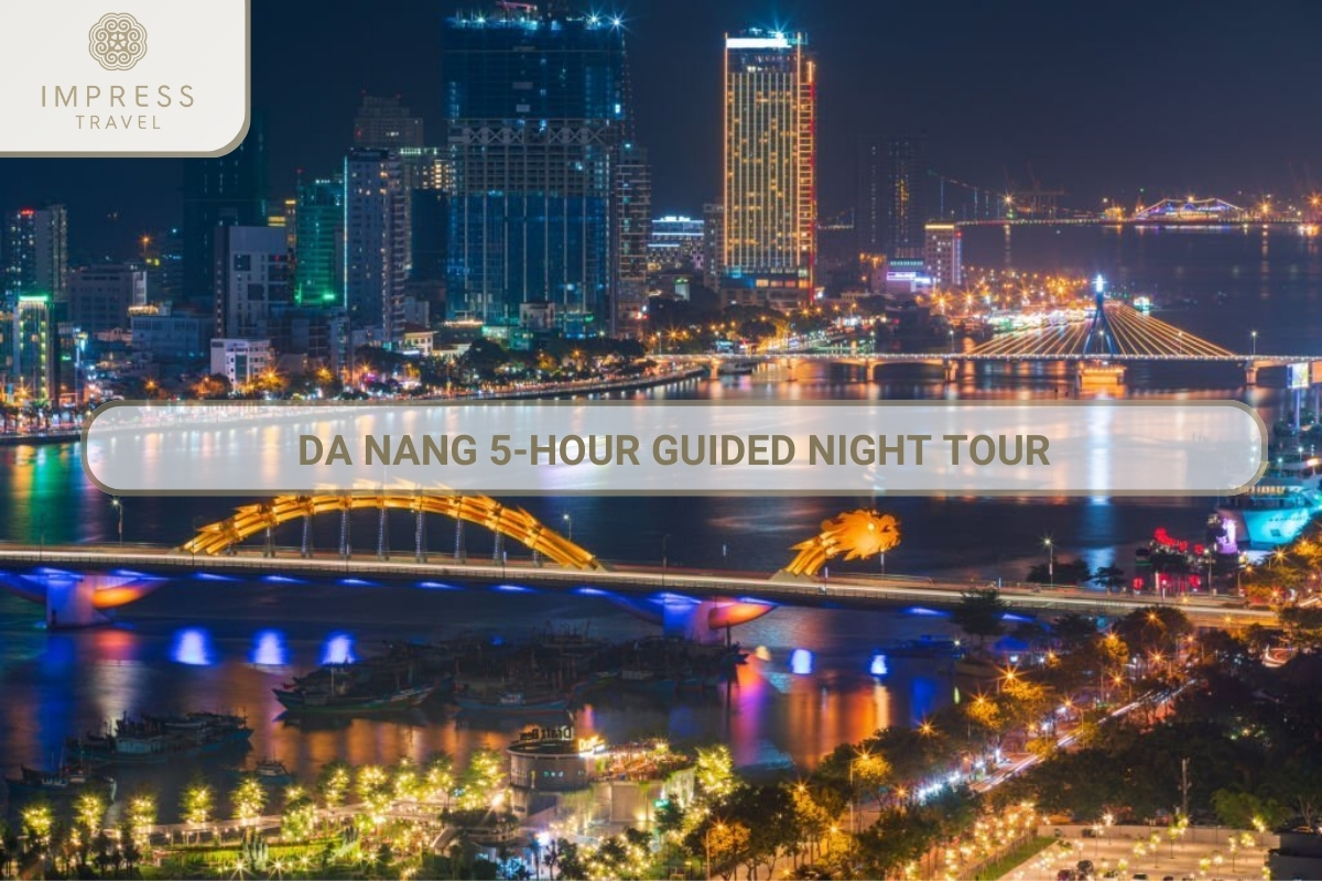 Da Nang 5-Hour Guided Night Tour