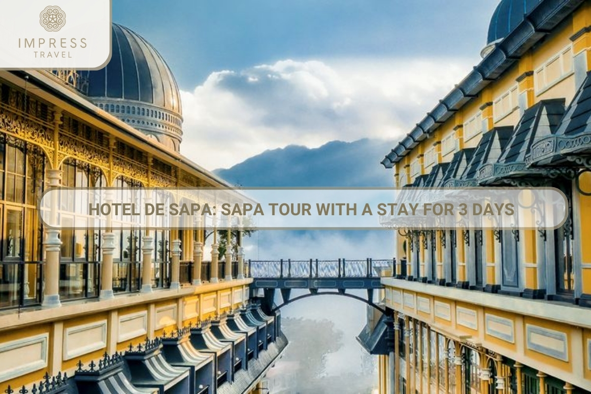 Sapa Tours Stay at Hotel de Sapa for 3 Days