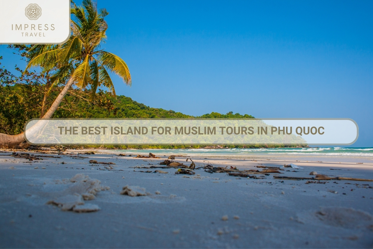 The Best Island for Muslim Tours in Phu Quoc