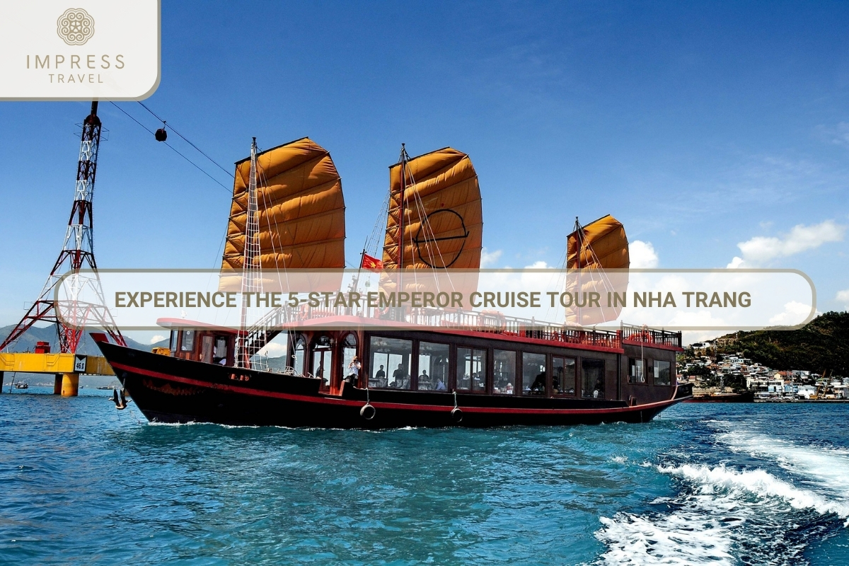Experience the 5-Star Emperor Cruise Tour in Nha Trang