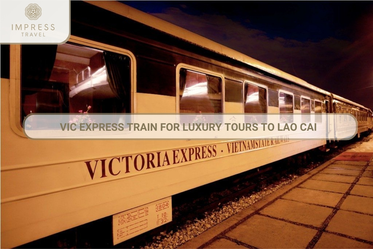 Luxury Sapa Tours in Lao Cai by Vic Express Train