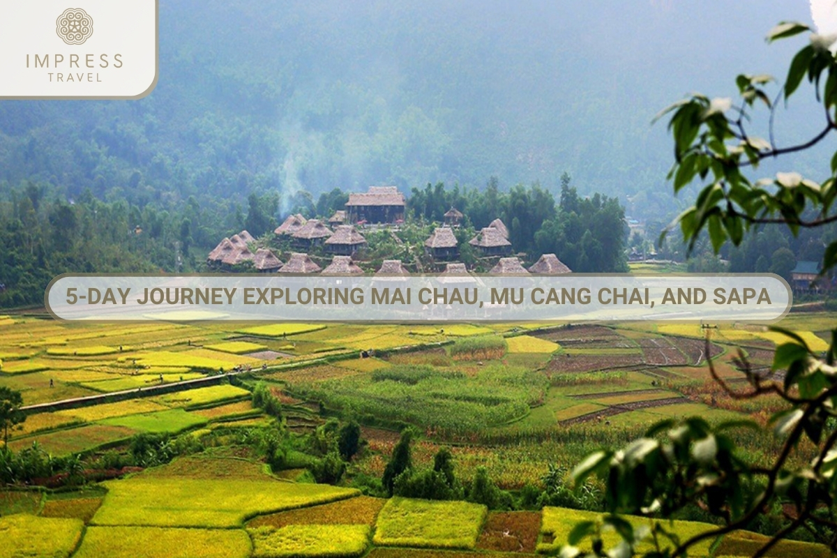 5-Day Journey Exploring Mai Chau, Mu Cang Chai, and Sapa