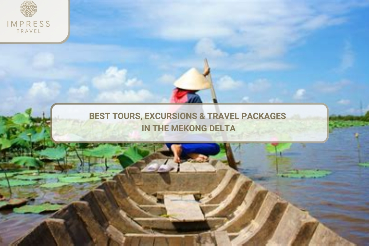Best Tours, Excursions and Travel Packages in the Mekong Delta