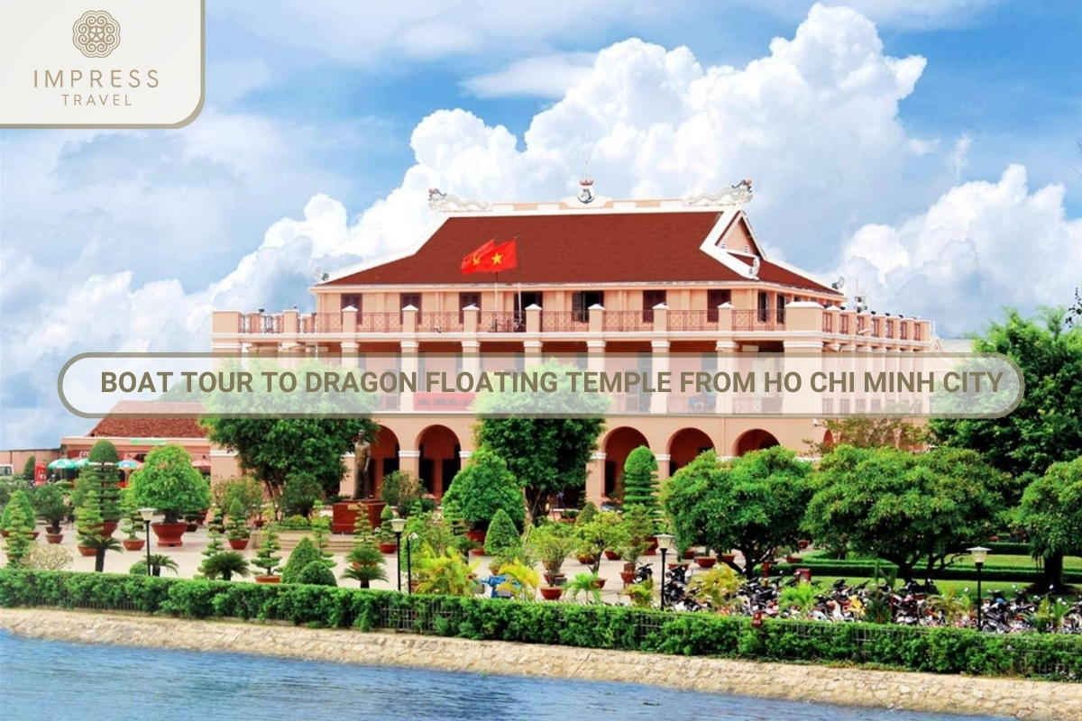 Boat Tour to Dragon Floating Temple from Ho Chi Minh City