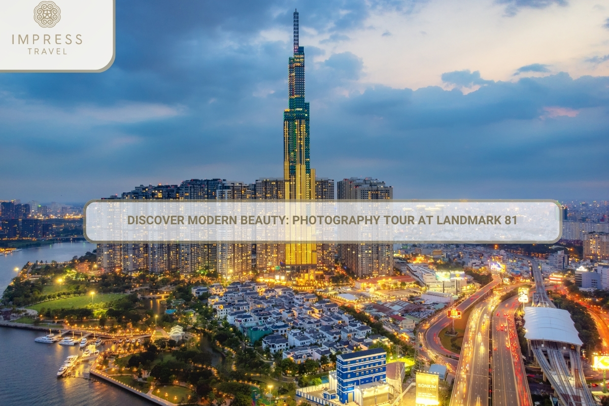 Discover Modern Beauty: Photography Tour at Landmark 81