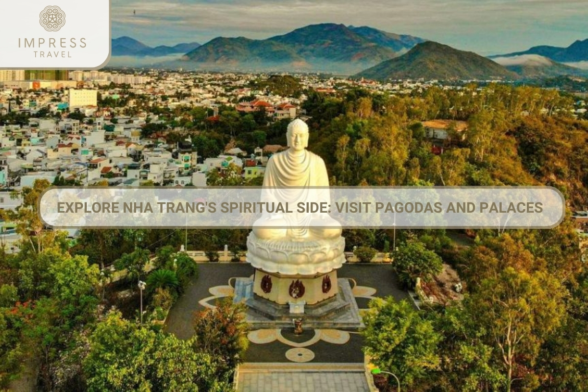 Explore Nha Trang's Spiritual Side: Visit Pagodas and Palaces