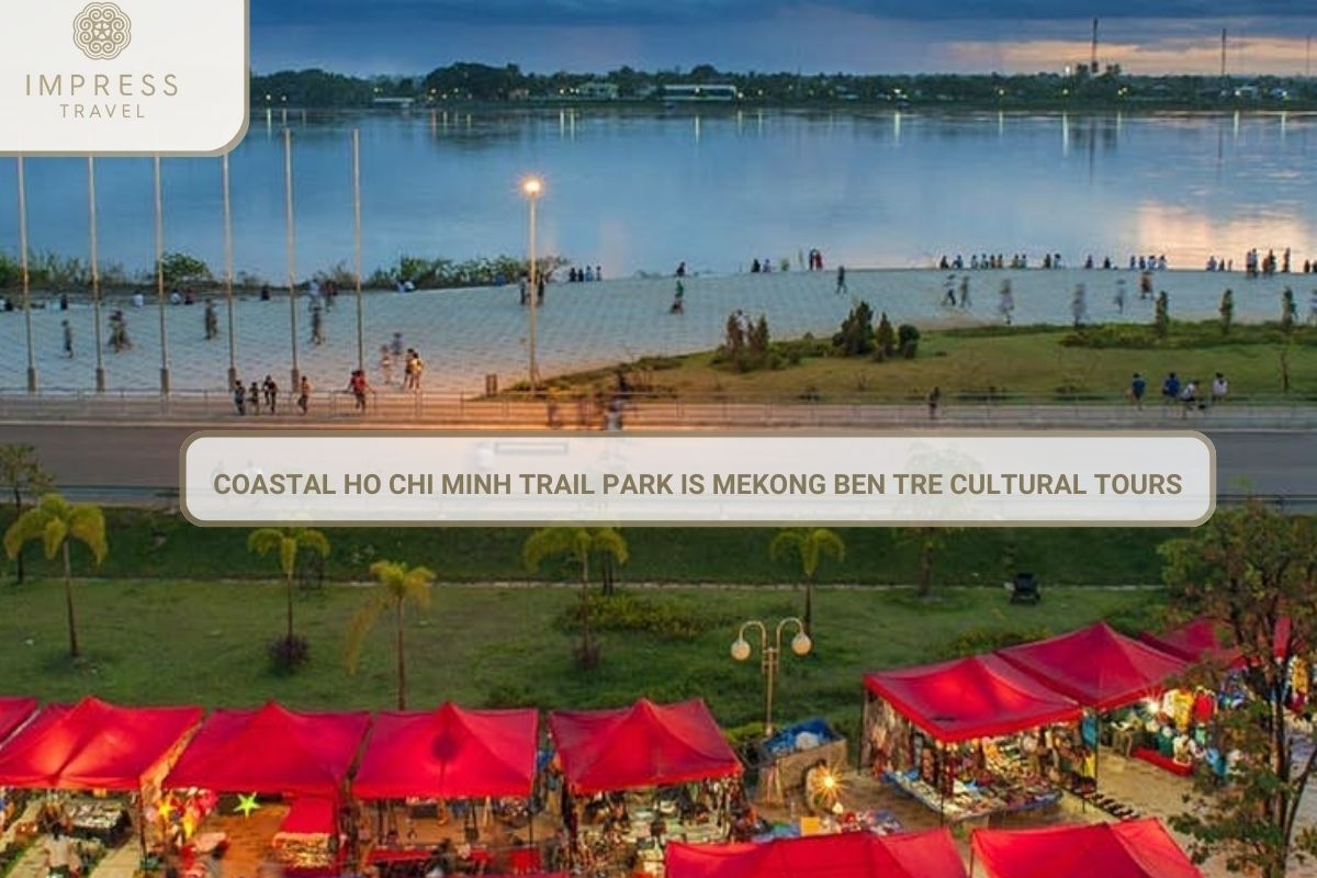 Coastal Ho Chi Minh Trail Park is Mekong Ben Tre Cultural Tours