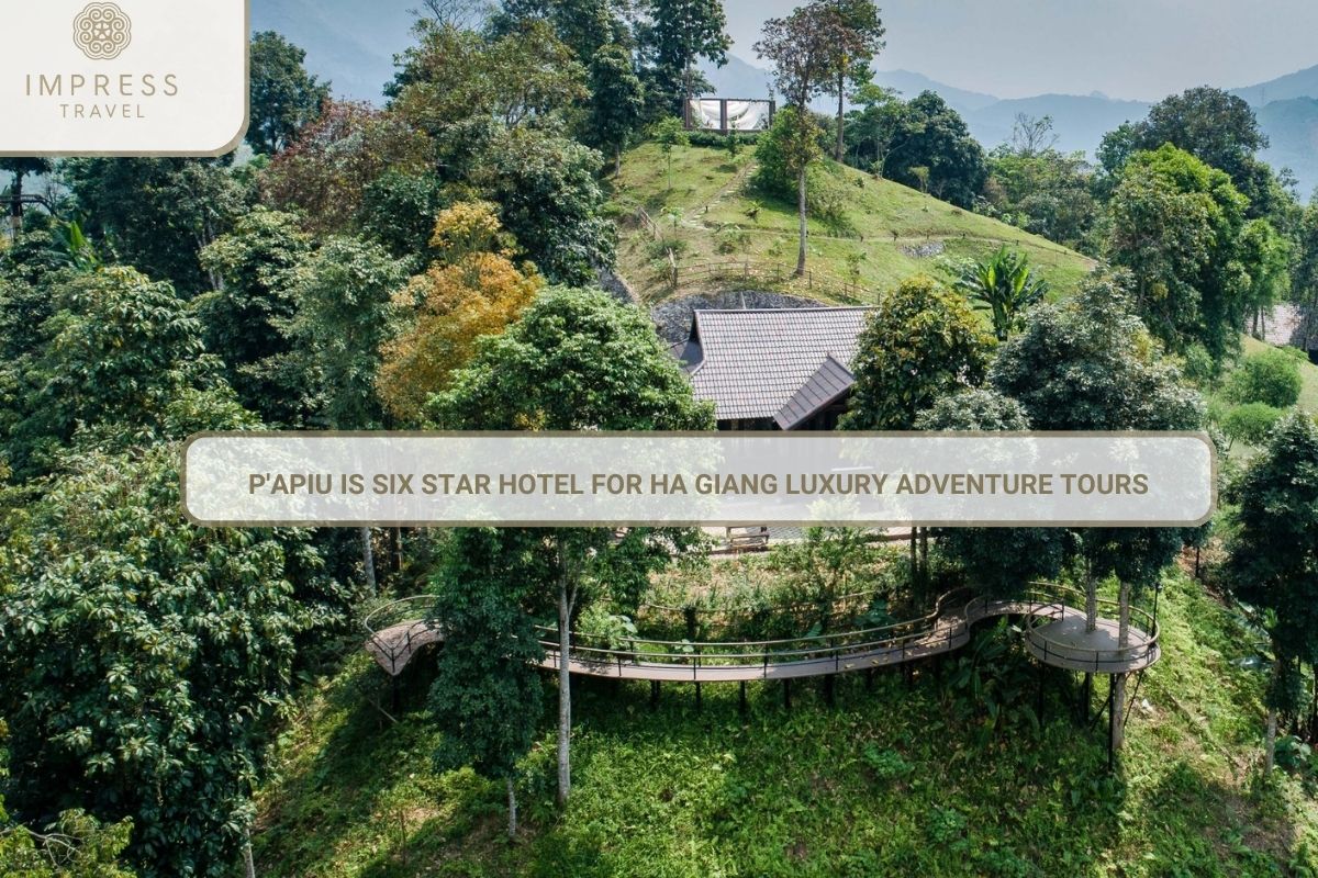 Adventure Luxury Ha Giang tours stay P'apiu Resort