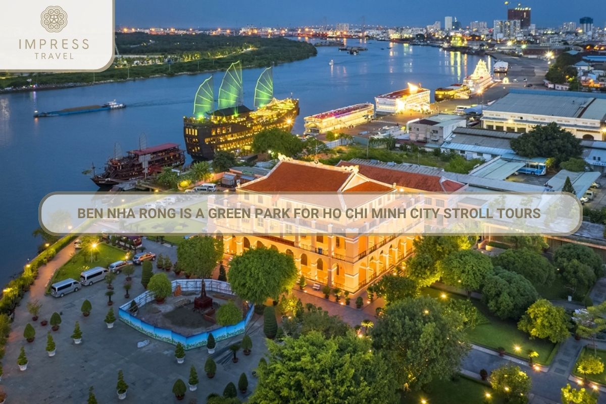 Stroll Ho Chi Minh City Tours visit Ben Nha Rong Green Park