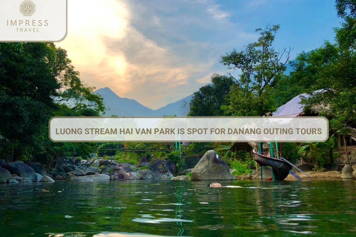 Luong Stream Hai Van Park Is Spot For Danang Outing Tours
