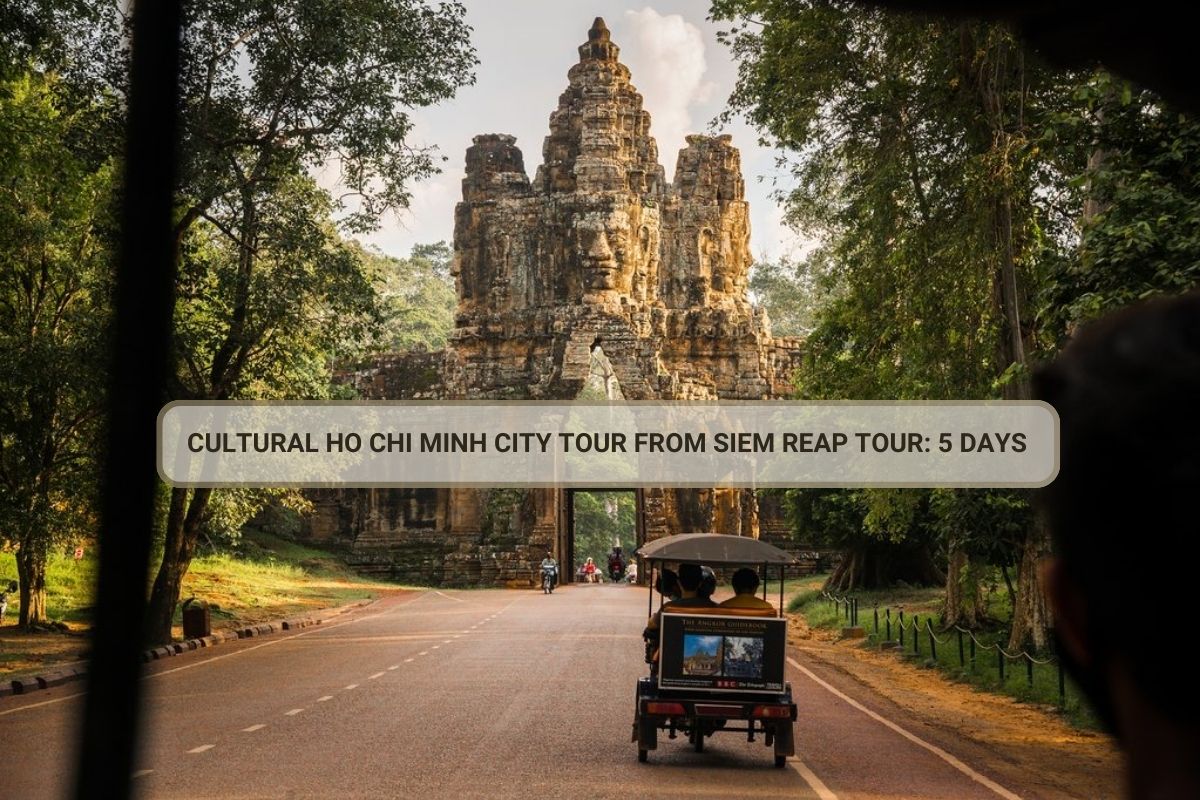 Cultural Ho Chi Minh City Tours From Siem Reap: (4,5 days)