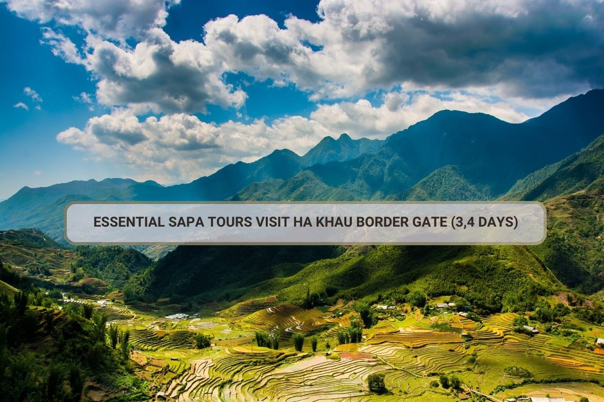 Essential Sapa Tours Visit Ha Khau Border Gate (3,4 Days)