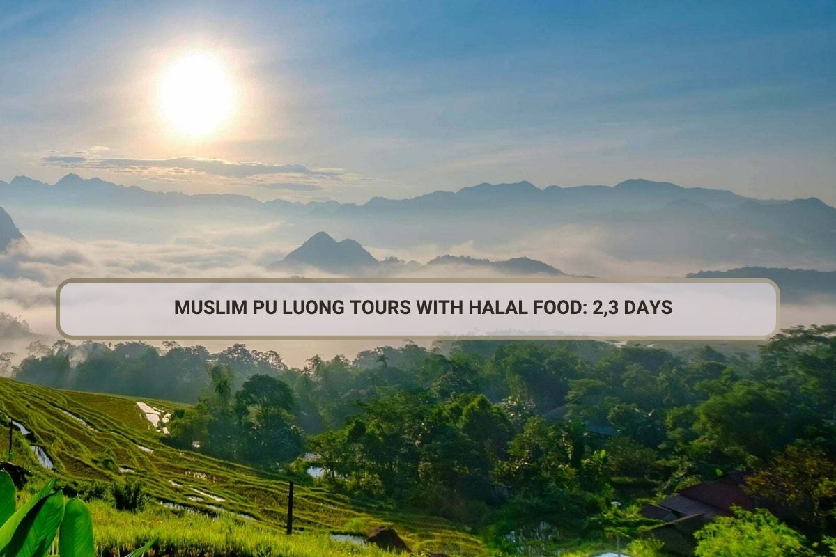 Muslim Pu Luong Tours With Halal Food: 2,3 Days