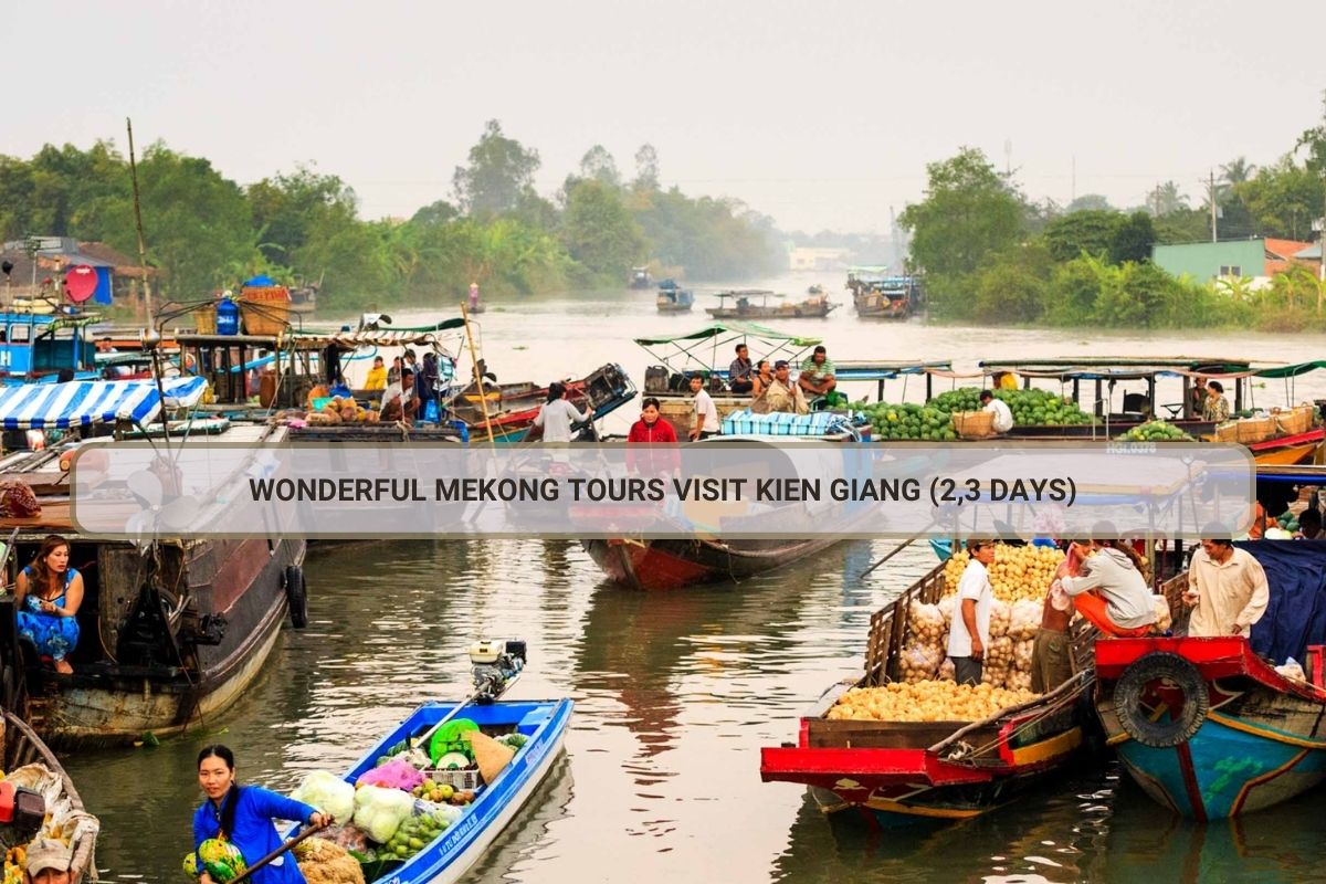 Wonderful Mekong Tours Visit Kien Giang (2,3 Days)