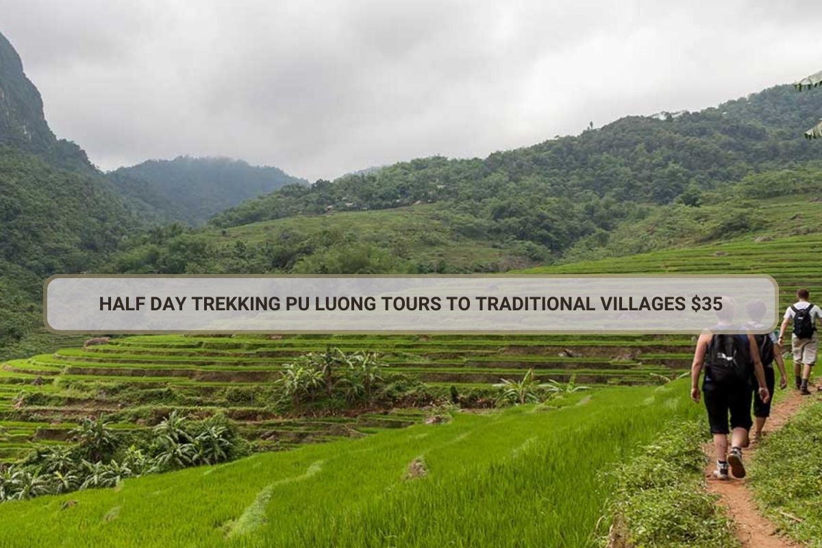 Half Day Trekking Pu Luong Tours To Traditional Villages $35