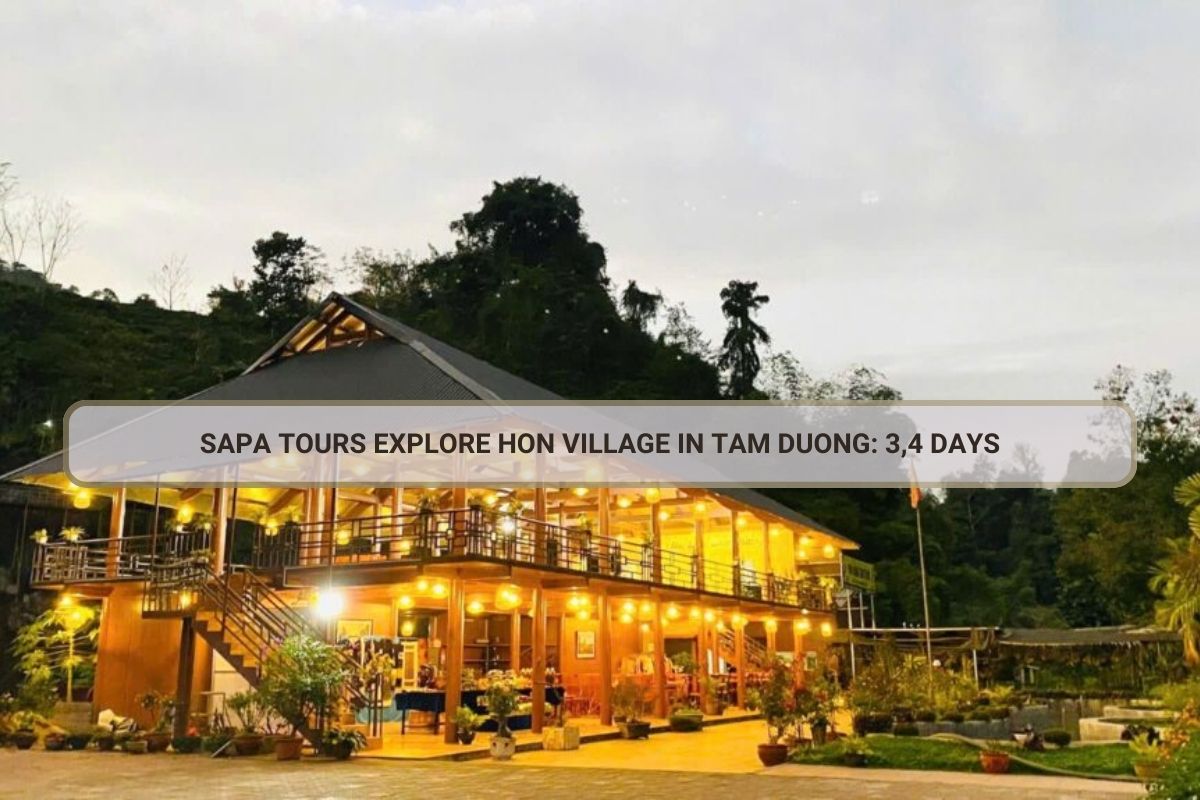 Sapa Tours Explore Hon Village In Tam Duong: 3,4 Days