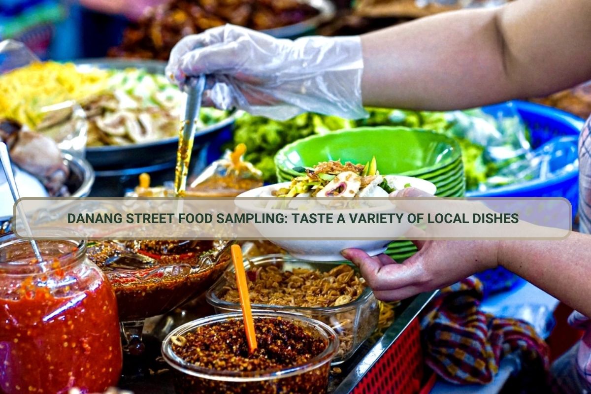 Danang Street Food Sampling: Taste A Variety Of Local Dishes