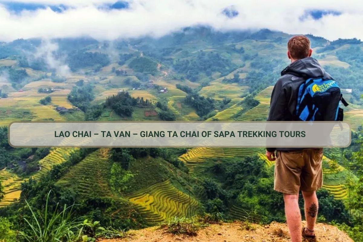 Lao Chai – Ta Van – Giang Ta Chai Of Sapa Trekking Tours