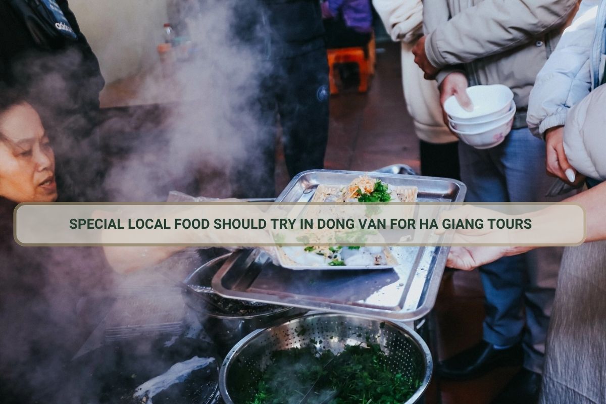 Special Local Food Should Try In Dong Van For Ha Giang Tours