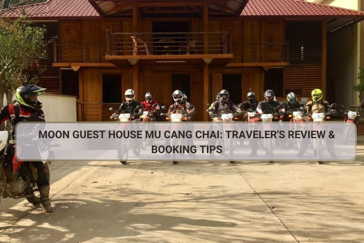 Moon Guest House Mu Cang Chai: Traveler's Review, Booking Tips