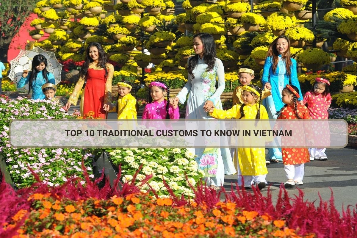 Top 10 Traditional Customs to Know in Vietnam