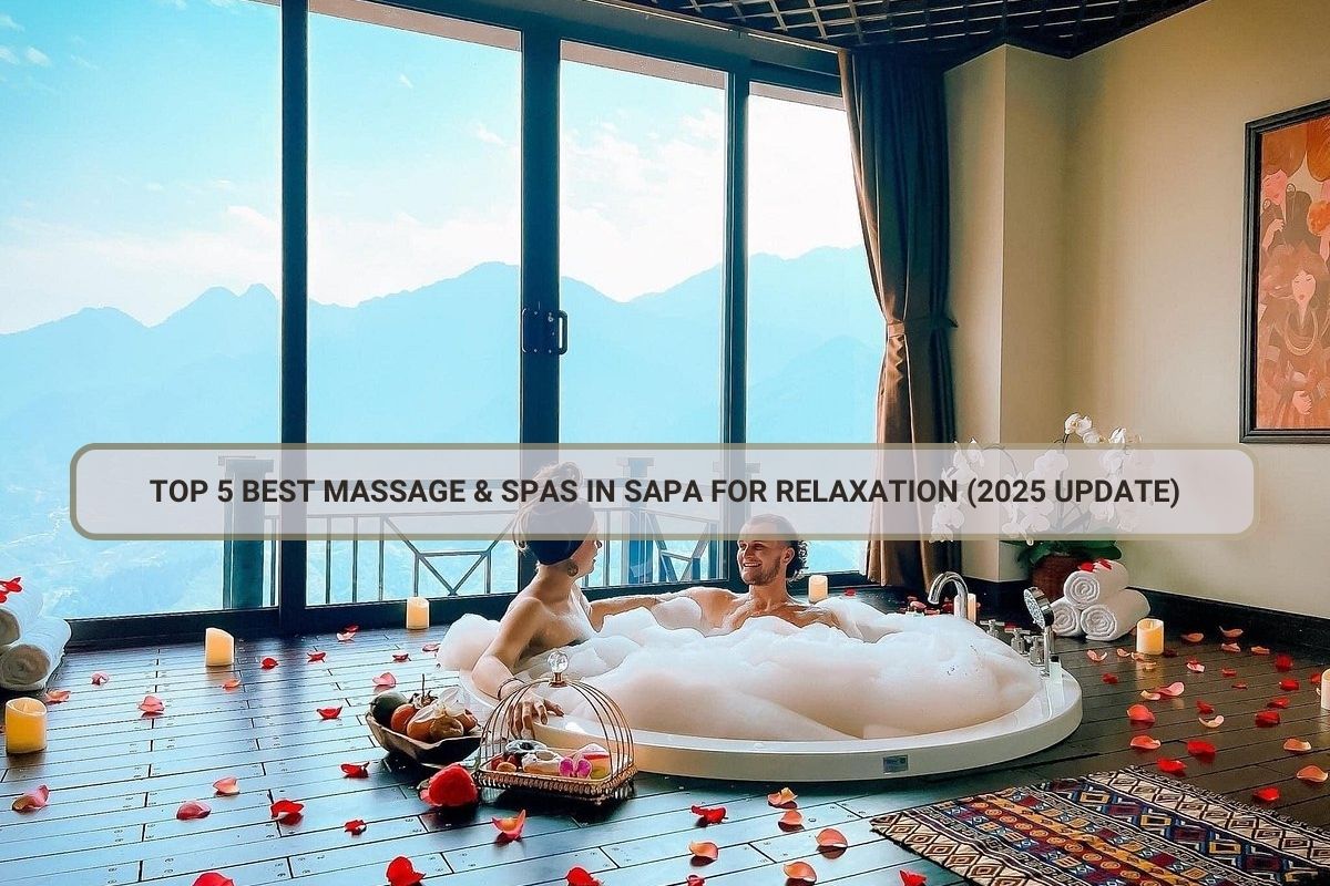 Top 5 best massage & spas in sapa for Relaxation (2025 Update)