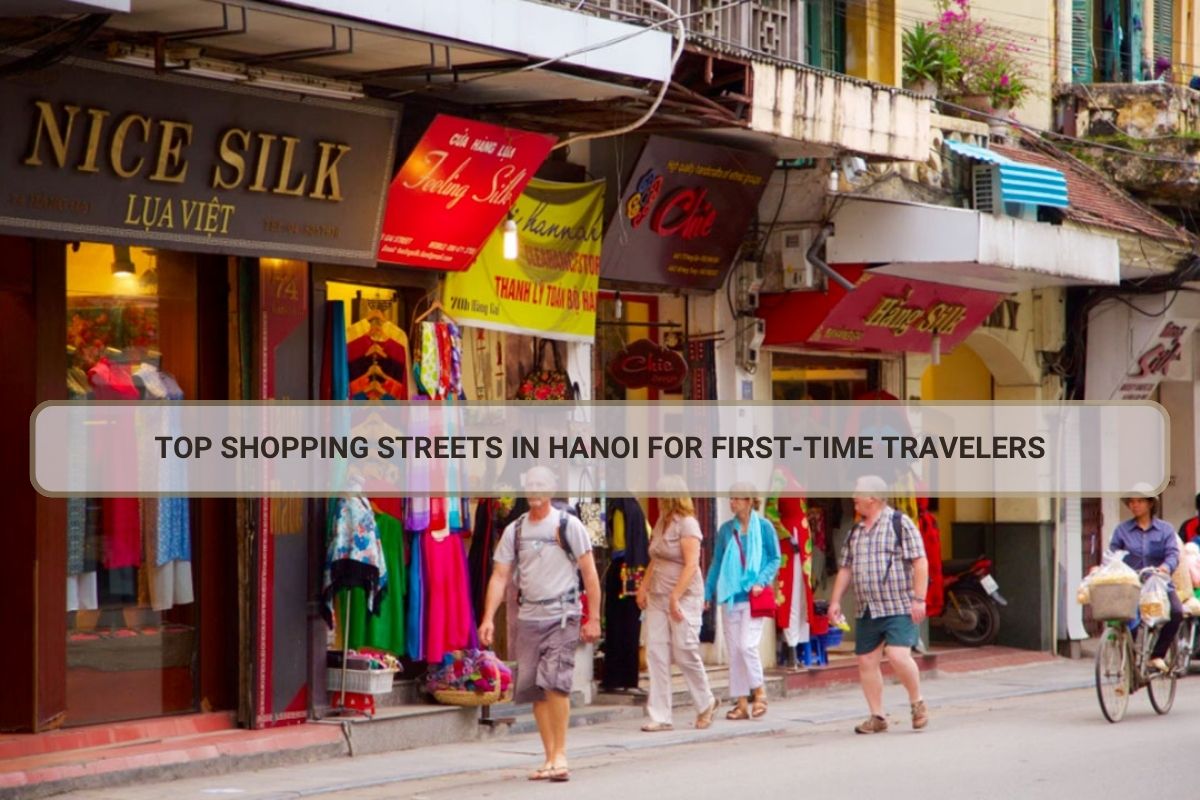 Top Shopping Streets in Hanoi for First - Time Travelers