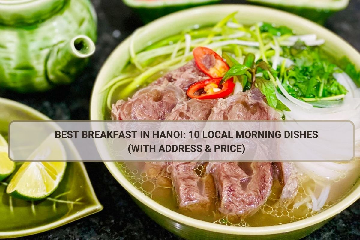 Best Breakfast in Hanoi: 10 Local Morning Dishes