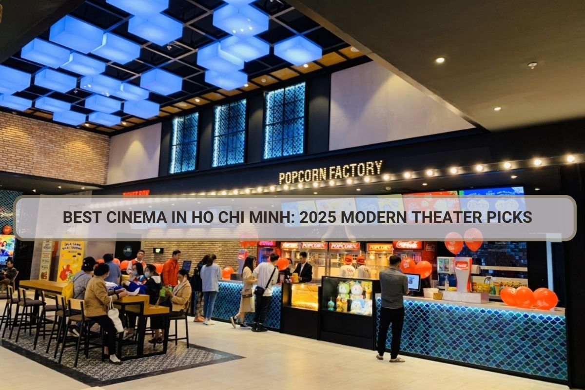 Best Cinema in Ho Chi Minh: 2025 Modern Theater Picks