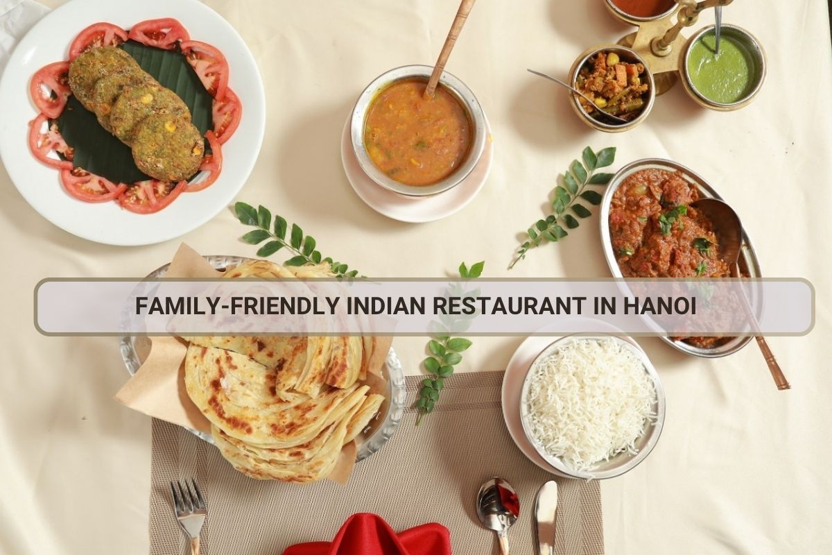 Family-Friendly Indian Restaurant in Hanoi