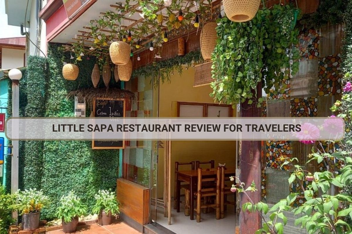 Little Sapa Restaurant Review for Travelers