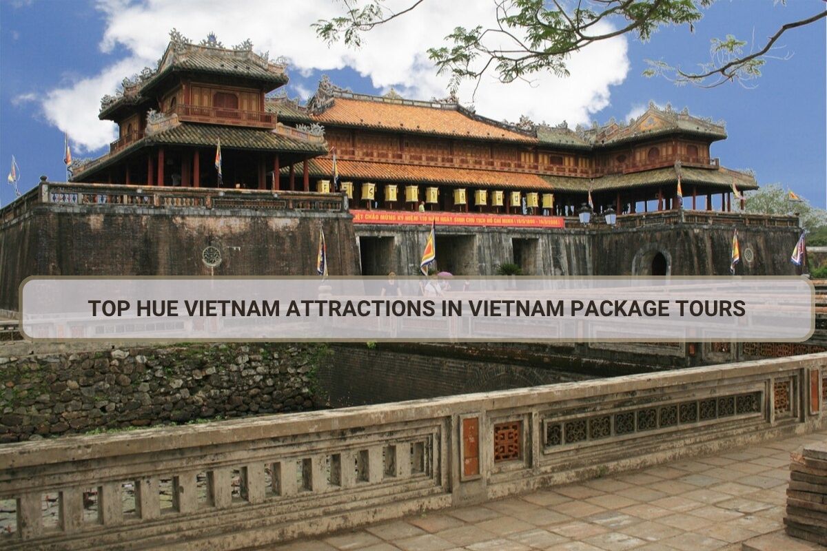Top 10 Hue Vietnam Attractions for First-Timers