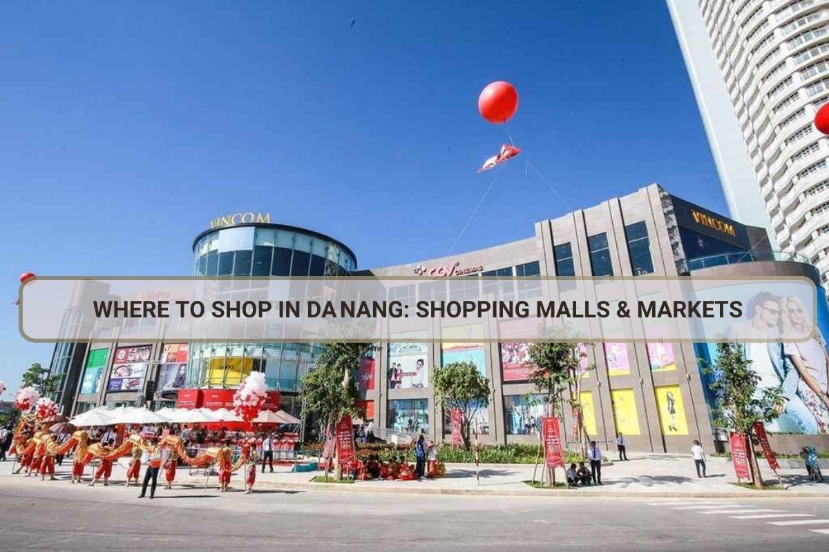 Where to shop in Da Nang: shopping malls & markets