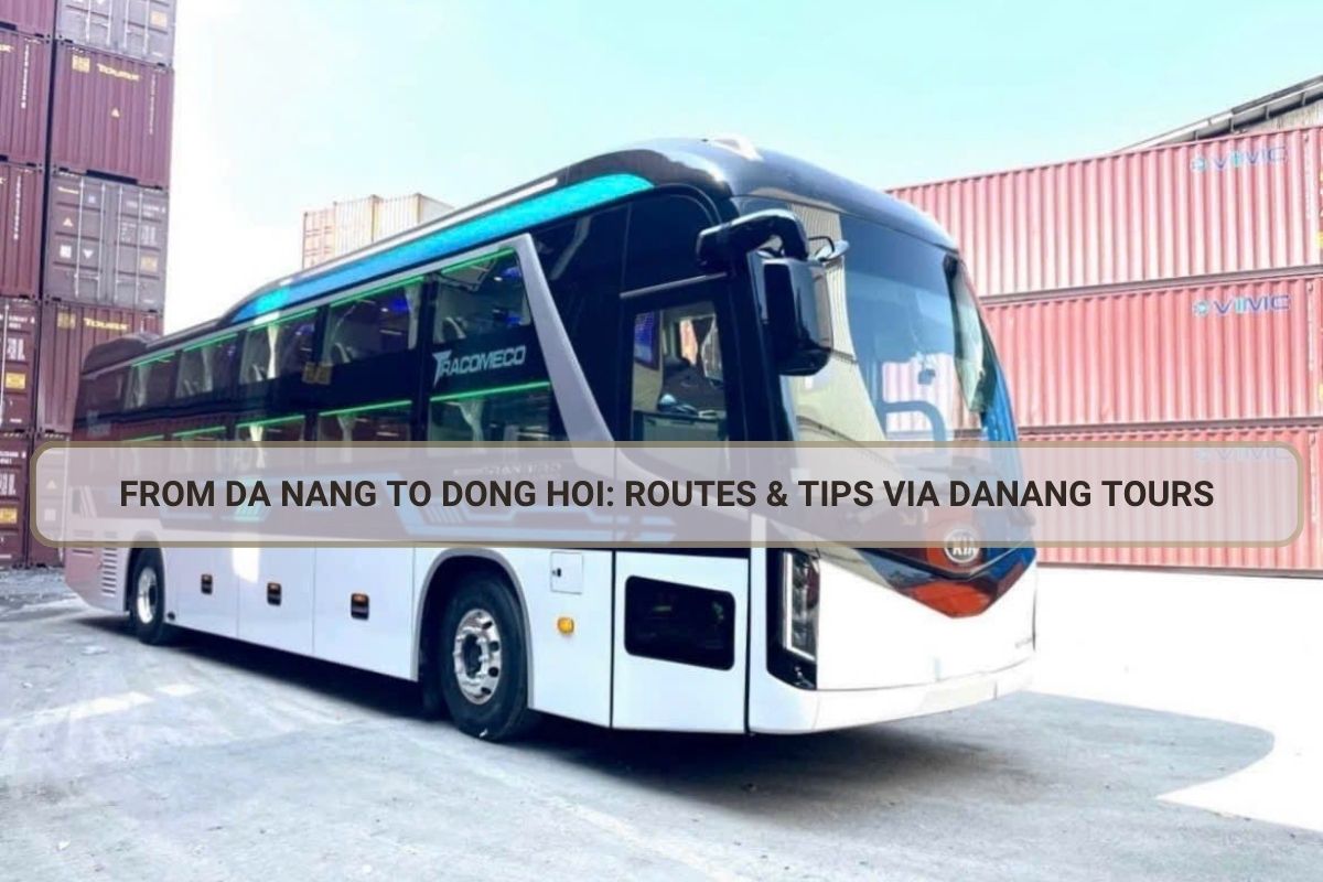 Da Nang to Dong Hoi: Full Transport Overview