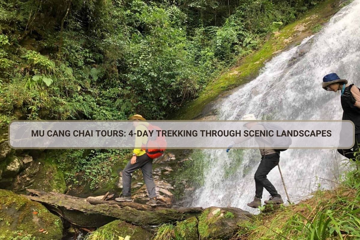 Mu Cang Chai 4D3N Tour Trekking: Scenic Journey