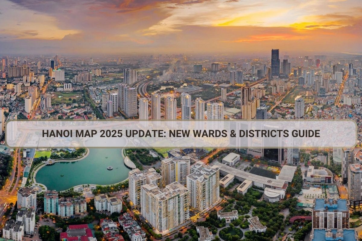 Hanoi Map 2025 Update: New Wards & Districts Guide