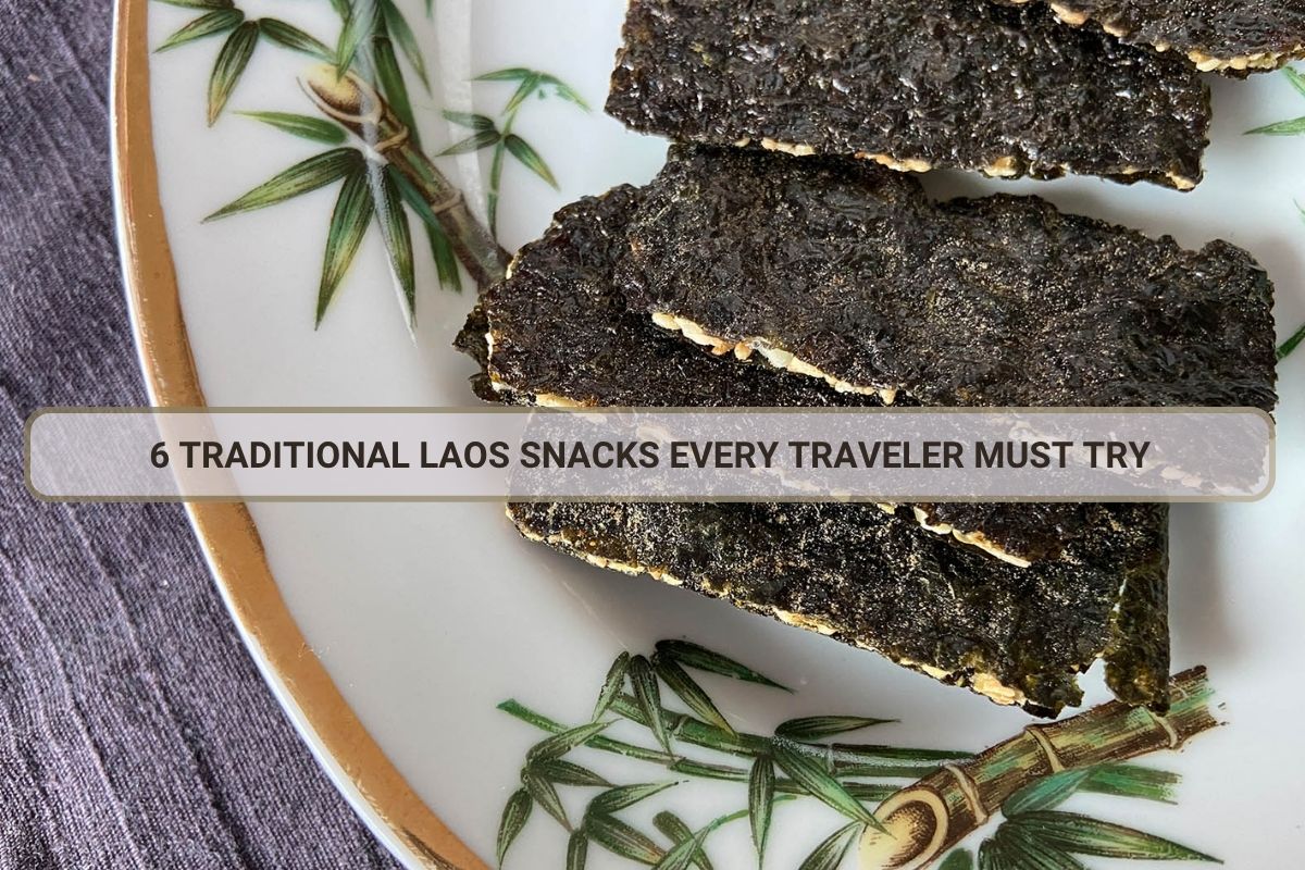 6 Traditional Laos Snacks Every Traveler Must Try