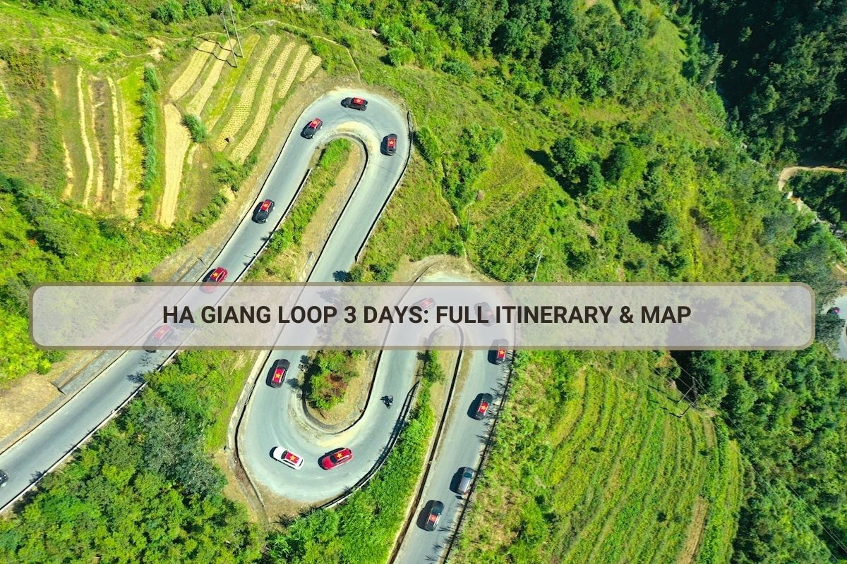 Ha Giang Loop 3 Days: Full Itinerary & Map