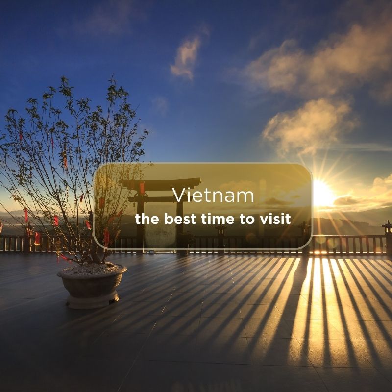 When to Visit Vietnam | Best Time for Your Trip
